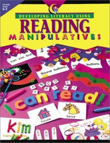 Developing Literacy Using Reading Manipulatives, Grades K-2 by Sandi ...