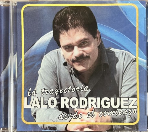 LALO RODRÍGUEZ, DESDE EL COMIENZO 17 Éxitos Originales. | eBay