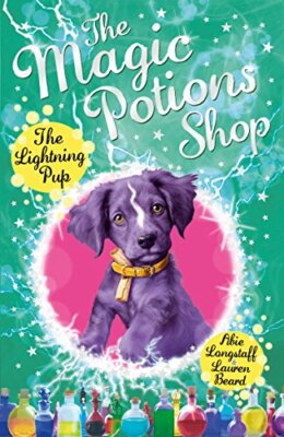 The Magic Potions Shop: The Lightning Pup by Longstaff, Abie Book The Cheap Fast 9781782951926 ...