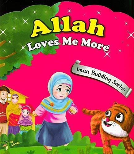 Allah Loves Me More (Iman Building Series) by Ali Gator Book The Fast ...