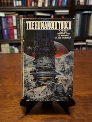 THE HUMANOID TOUCH by Jack Williamson (1ST EDITION - 2ND PRINTING) VG ...