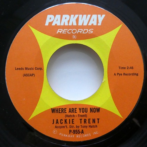 JACKIE TRENT 45 Where Are You Now/Other Side of Tracks PARKWAY teen ...