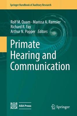 Primate Hearing and Communication by Rolf Quam (English) Hardcover Book 9783319594767| eBay