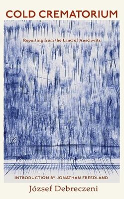 Cold Crematorium Reporting from the Land of Auschwitz | eBay UK