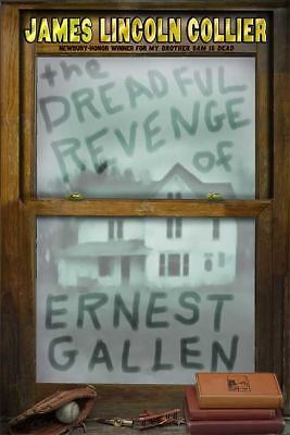 The Dreadful Revenge of Ernest Gallen by James Lincoln Collier (2008 ...