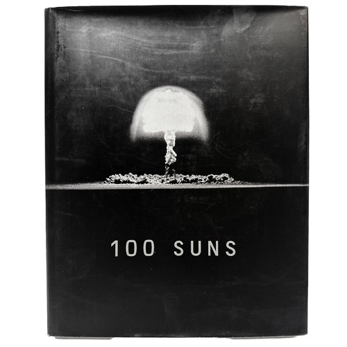 100 Suns Book by Michael Light Atomic Bomb Tests from 1948 - 1962 ...