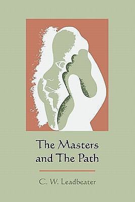 The Masters and the Path by Leadbeater, C. W. 9781578989614 | eBay