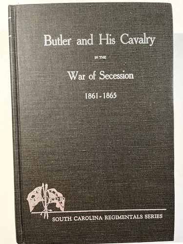 Butler & His Cavalry in War of Secession, Civil War, South Carolina ...