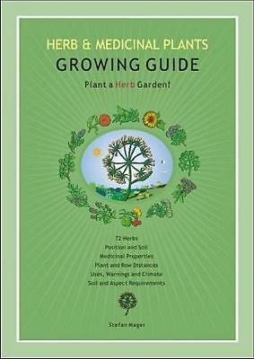 Herb and Medicinal Plants Growing Guide: Plant a Herb Garden! by Stefan ...