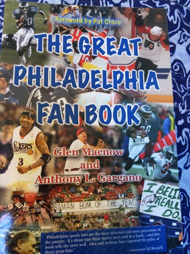 THE GREAT PHILADELPHIA FAN BOOK 2003 MACNOW AND GARGANO (Forward By ...