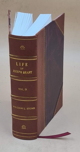 Life Of Joseph Brant, (Thayendanegea) Volume 2 1865 [Leather Bound] | eBay