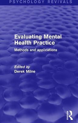 Psychology Revivals Ser.: Evaluating Mental Health Practice (Psychology ...