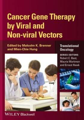 Cancer Gene Therapy by Viral and Non-Viral Vectors by Malcolm Brenner ...