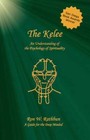 The Kelee: An Understanding of the Psychology of Spirituality by Ron W ...