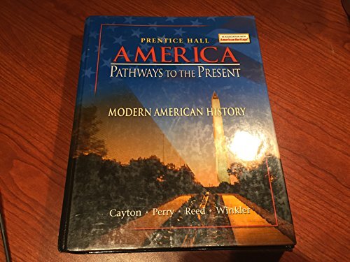 America: Pathways to the Present: Modern American History (Student ...