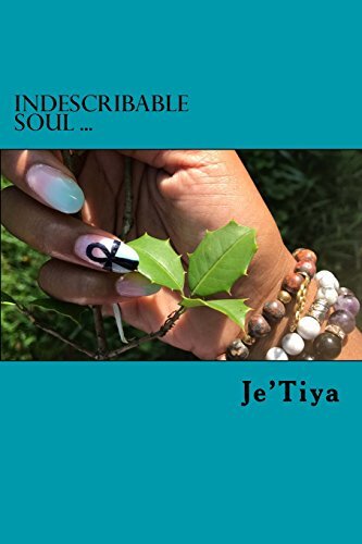 INDESCRIBABLE SOUL: FIND YOU ..LOVE YOU By Je'tiya R. **BRAND NEW ...