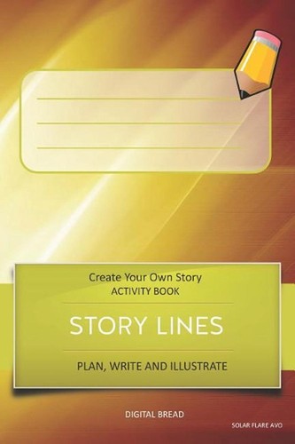 Story Lines - Create Your Own Story Activity Book, Plan Write and ...