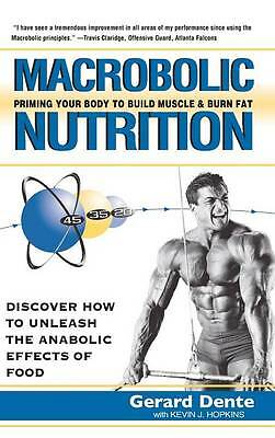 Macrobolic Nutrition: Priming Your Body to Build Muscle & Burn Fat by ...