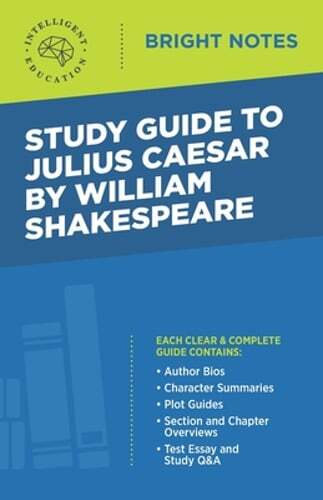 Study Guide to Julius Caesar by William Shakespeare by Intelligent Education 9781645425663| eBay