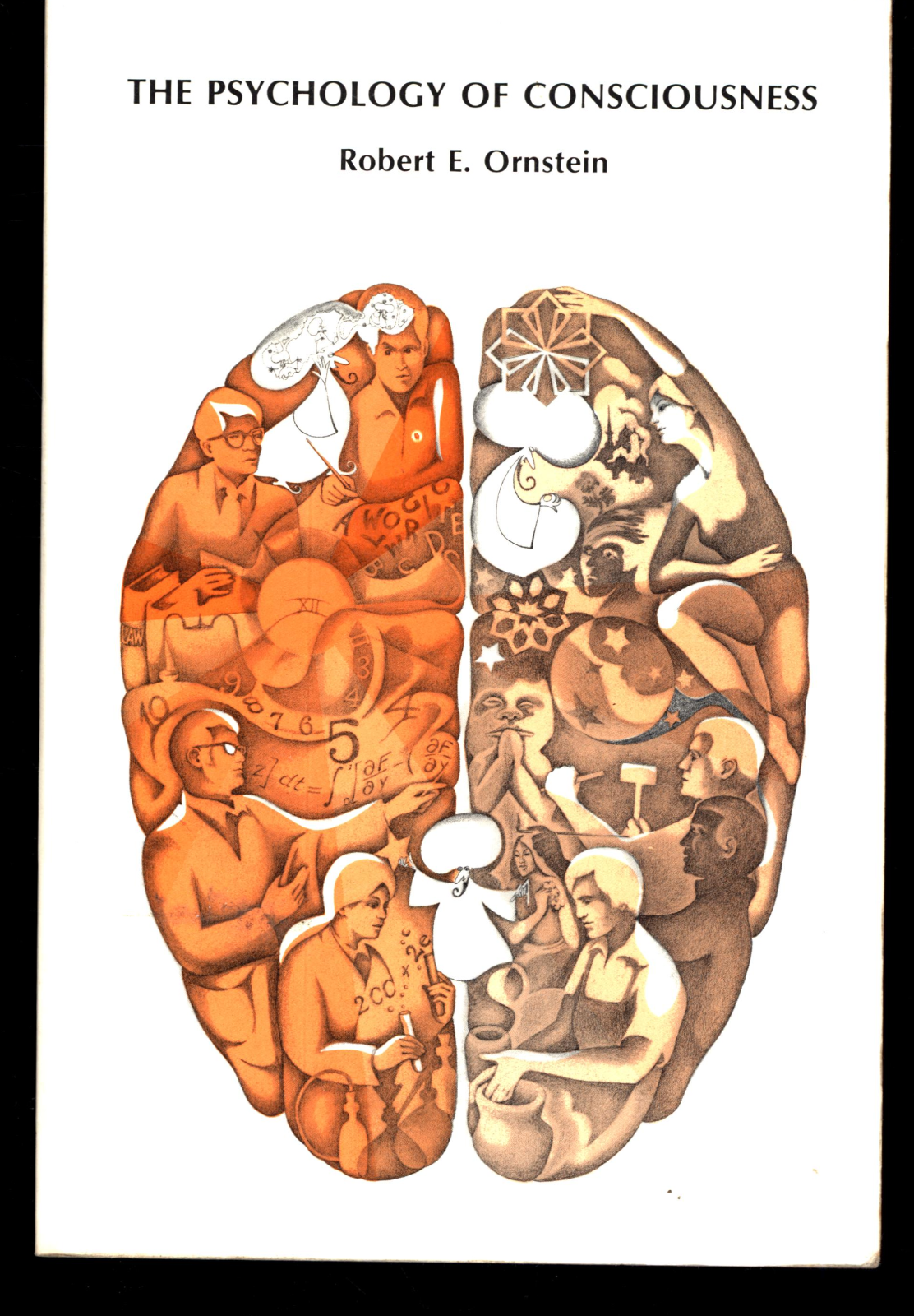 ROBERT E. ORNSTEIN THE PSYCHOLOGY OF CONSCIOUSNESS | eBay