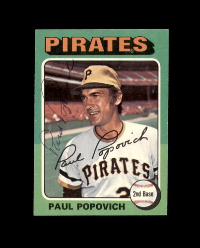 Paul Popovich Signed Original 1975 Topps Pittsburgh Pirates Autograph ...