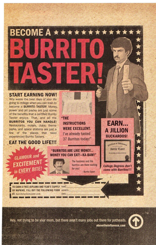 2009 BECOME A BURRITO TASTER Anti-Drug PSA PRINT AD - ABOVE THE ...