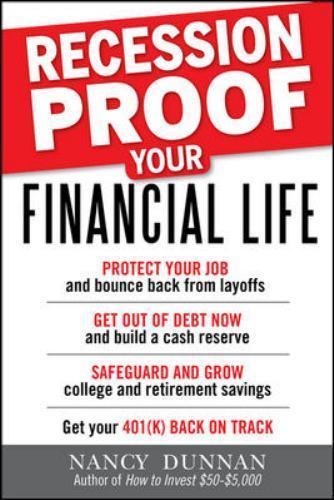 Recession-Proof Your Financial Life by Nancy Dunnan (2009, Trade ...