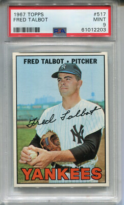 1967 Topps #517 Fred Talbot PSA 9 MINT New York Yankees | eBay