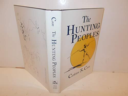 THE HUNTING PEOPLES By Coon Carleton S. - Hardcover *Excellent ...