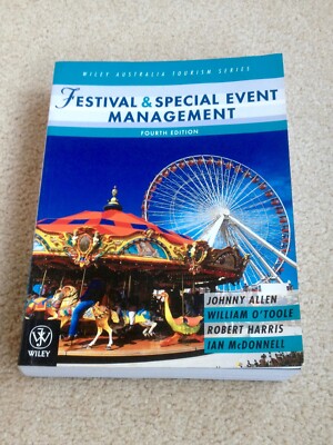 FESTIVAL & SPECIAL EVENT MANAGEMENT 4TH EDITION 9780470812525 | eBay