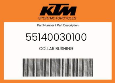 NEW Genuine OEM KTM COLLAR BUSHING - 55140030100 KTM05ZQ-X001-Y001 | eBay