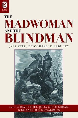 Madwoman and the Blindman : Jane Eyre, Discourse, Disability by Julia ...