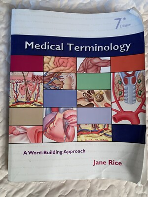 Medical Terminology: A Word-Building Approach, 7th Edition by Jane Rice ...