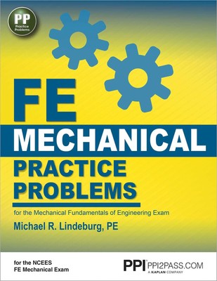 PPI FE Mechanical Practice Problems Comprehensive Practice for the FE ...