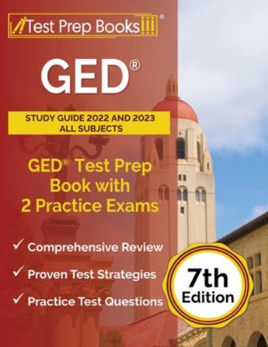 GED Study Guide 2022 and 2023 All Subjects: GED Test Prep Book with 2 ...