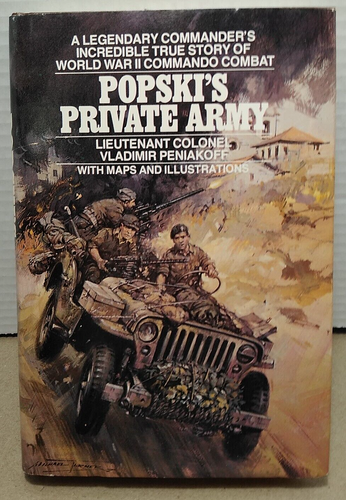 "POPSKI'S PRIVATE ARMY" by LT. COLONEL VLADIMIR PENIAKOFF SAS - 1980 ...