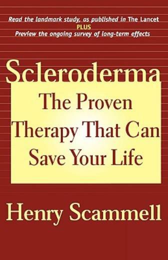Scleroderma : The Proven Therapy That Can Save Your Life by Henry ...