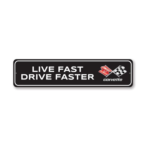 Chevy Corvette Live Fast Drive Faster Metal Sign Chevrolet Automotive ...