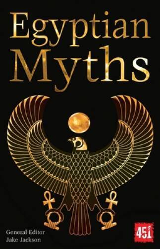 Egyptian Myths (The World's Greatest Myths and Legends) - Paperback ...