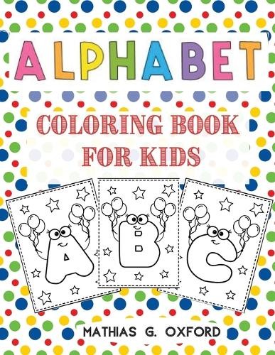Oxford G Mathias Alphabet Coloring Book for Kids (Paperback) (UK IMPORT ...