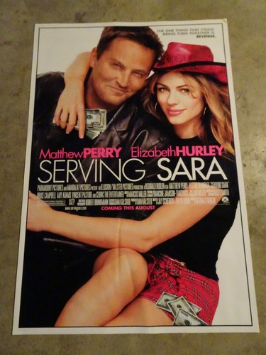 SERVING SARA - MOVIE POSTER WITH MATTHEW PERRY AND ELIZABETH HURLEY | eBay