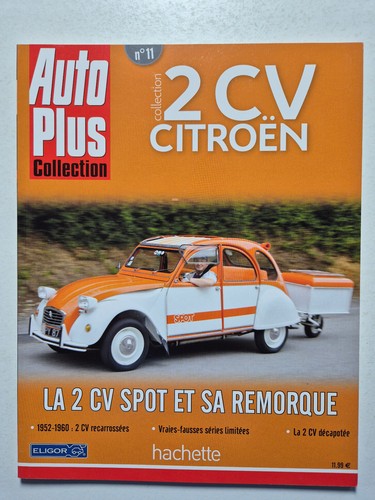 Magazine revue AUTO PLUS Collection - 2 CV Citroen #11 la 2CV Spot et ...