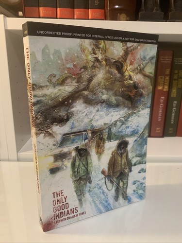SST Publications The Only Good Indians Stephen Graham Jones Uncorrected ...