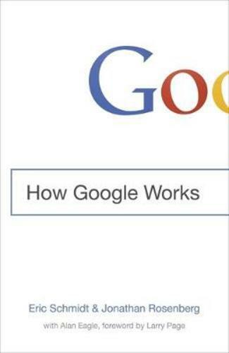 How Google Works by Eric Schmidt. 9781444792461 for sale online | eBay