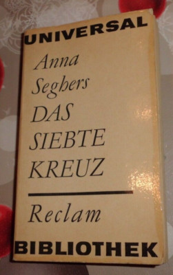 DDR Roman + Das siebte Kreuz + Anna Seghers + Reclam 1974 + Band 4 ...