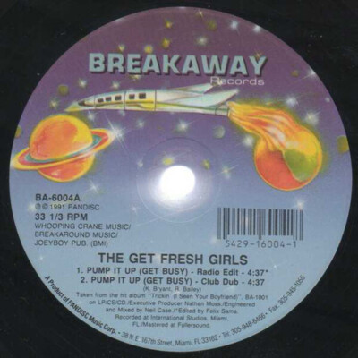 The Get Fresh Girls - Pump It Up (Get Busy) - Breakaway Records - BA ...