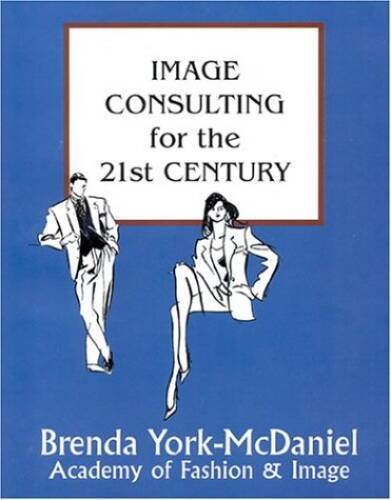 Image Consulting in the 21st Century - Paperback By York-McDaniel ...