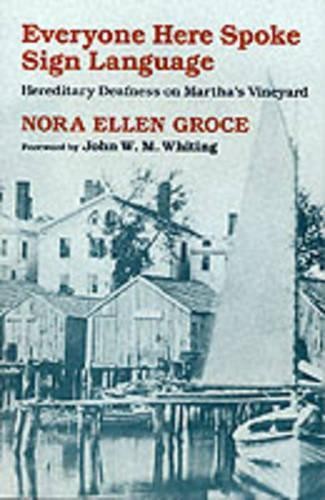 Nora Ellen Groce Everyone Here Spoke Sign Language (Poche ...
