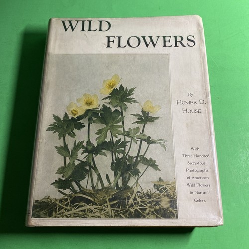 Wild Flowers 1935 Hardcover - Homer D. House / ZOB | eBay