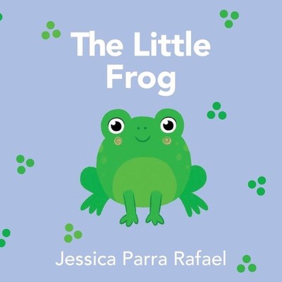 The Little Frog by Jessica Parra Rafael (English) Paperback Book ...